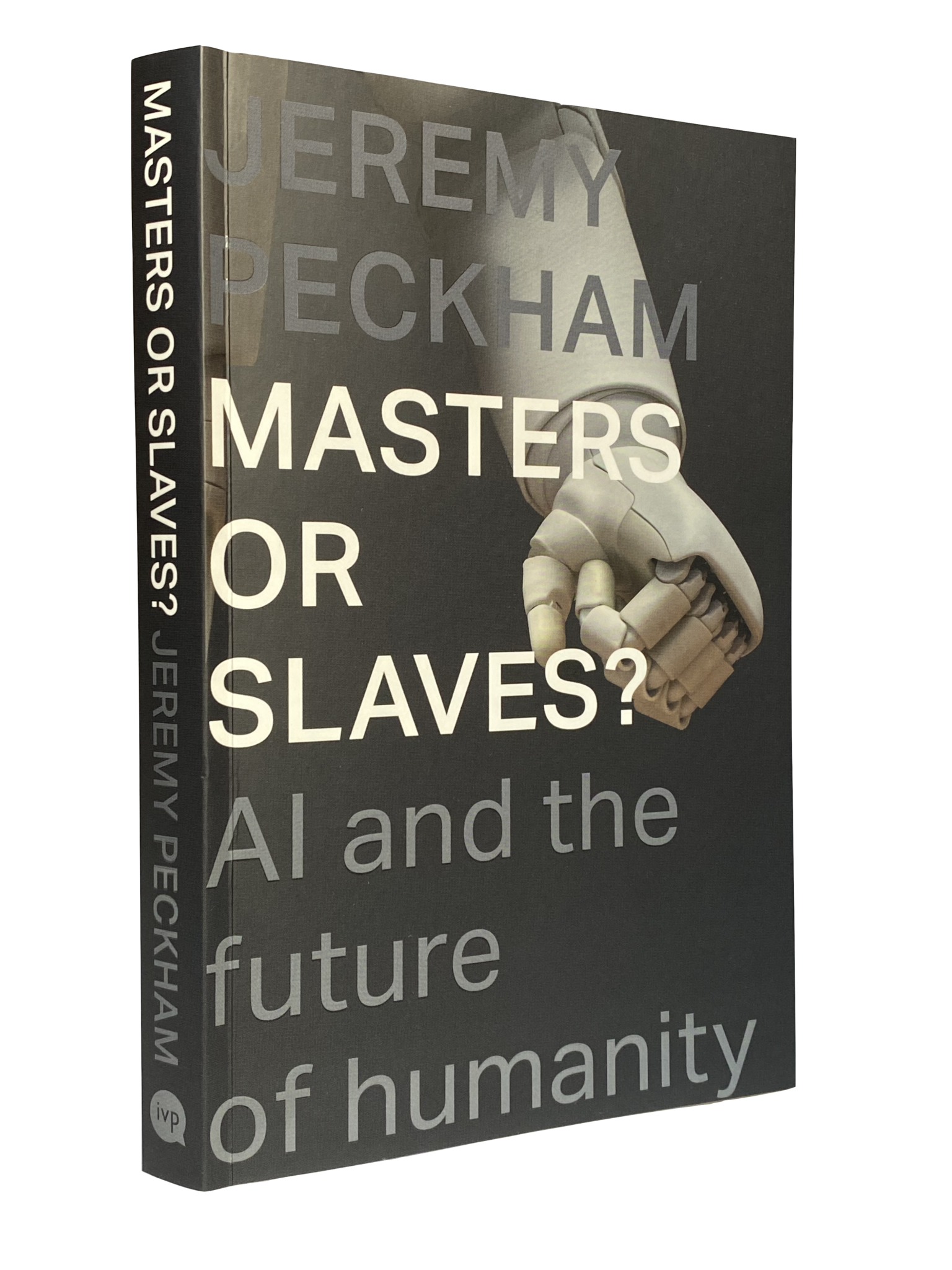 Book – Masters or Slaves?